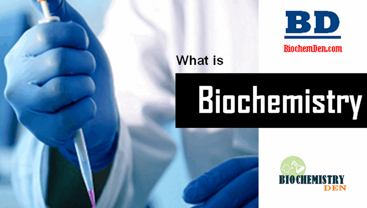 What is Biochemistry?